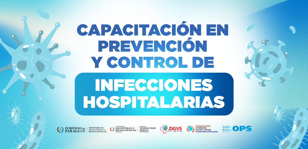 Capacitación en Prevención y Control de Infecciones Hospitalarias | Nodo Paraguay - Campus ...